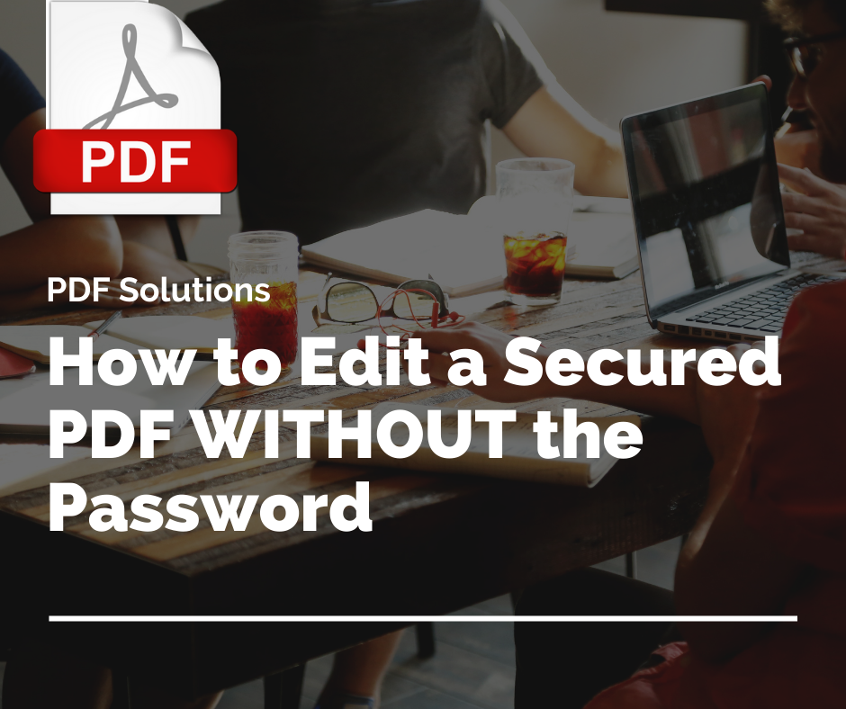 Edit Secured PDF WITHOUT Password 3 Easy Way